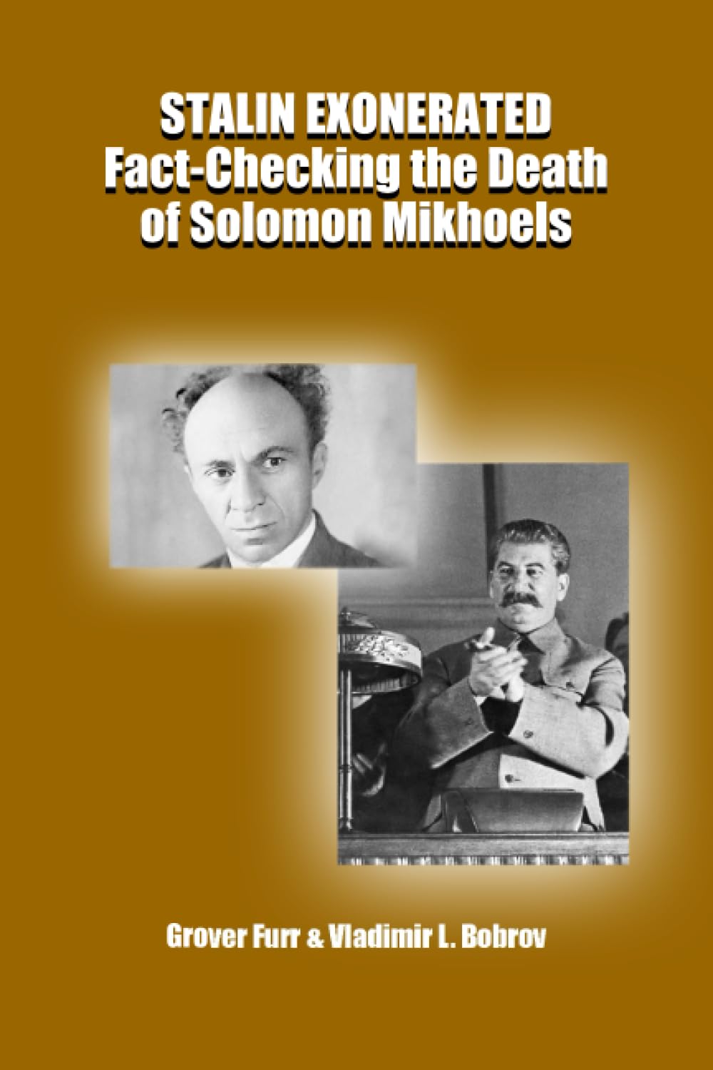 Stalin Exonerated: Fact-Checking the Death of Solomon Mikhoels by ...