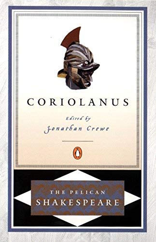 Coriolanus (The Pelican Shakespeare) by William Shakespeare by William ...