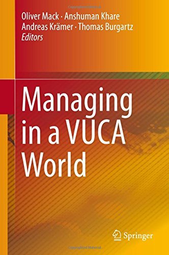 Managing in a VUCA World (2015-07-21) by Oliver Mack | Goodreads