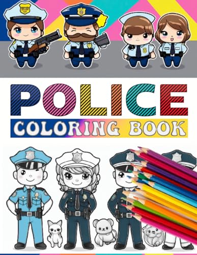 Police Coloring Book: For Kids Ages 1-10: Fun with Coloring Police and ...