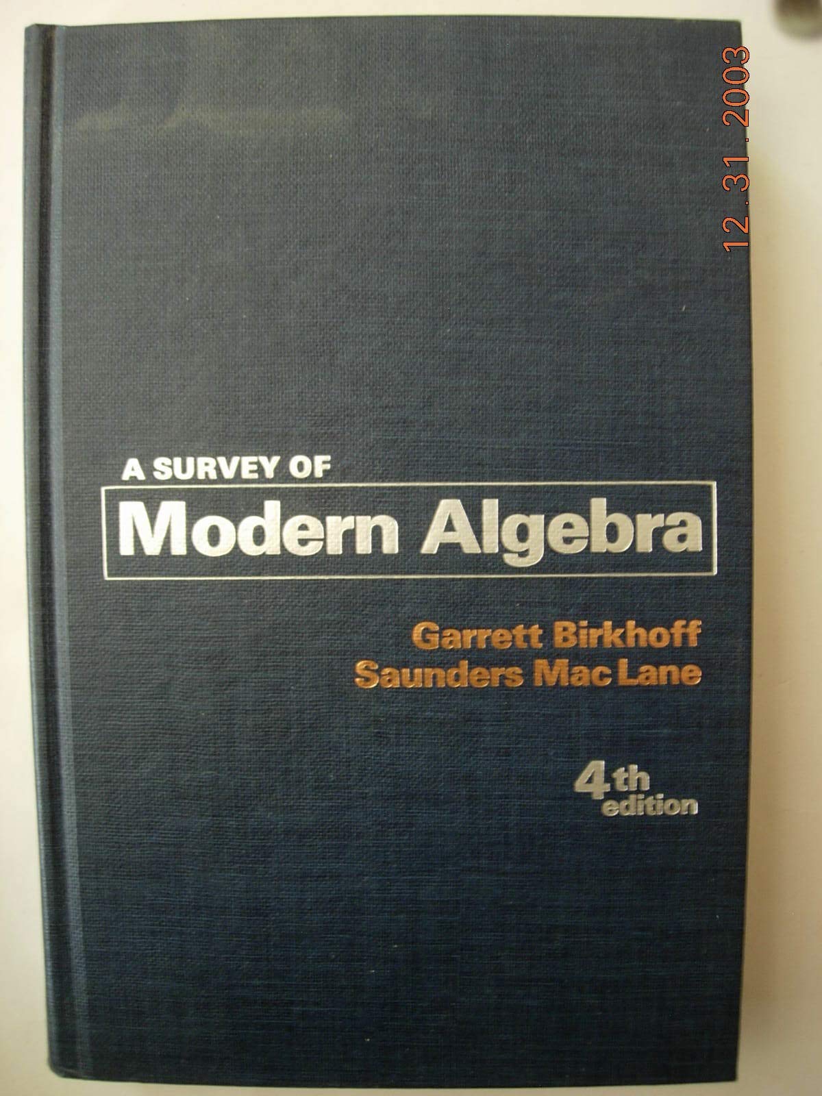 A Survey of Modern Algebra by Garrett Birkhoff | Goodreads