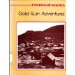 Gold Rush Adventures by Edith S. McCall | Goodreads