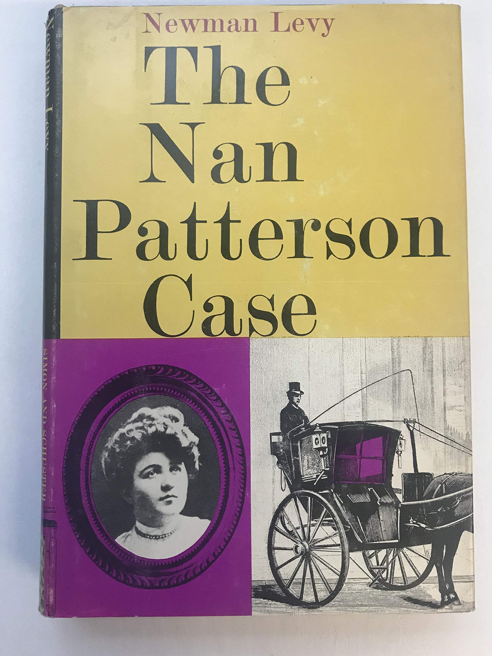 The Nan Patterson Case by Newman Levy | Goodreads