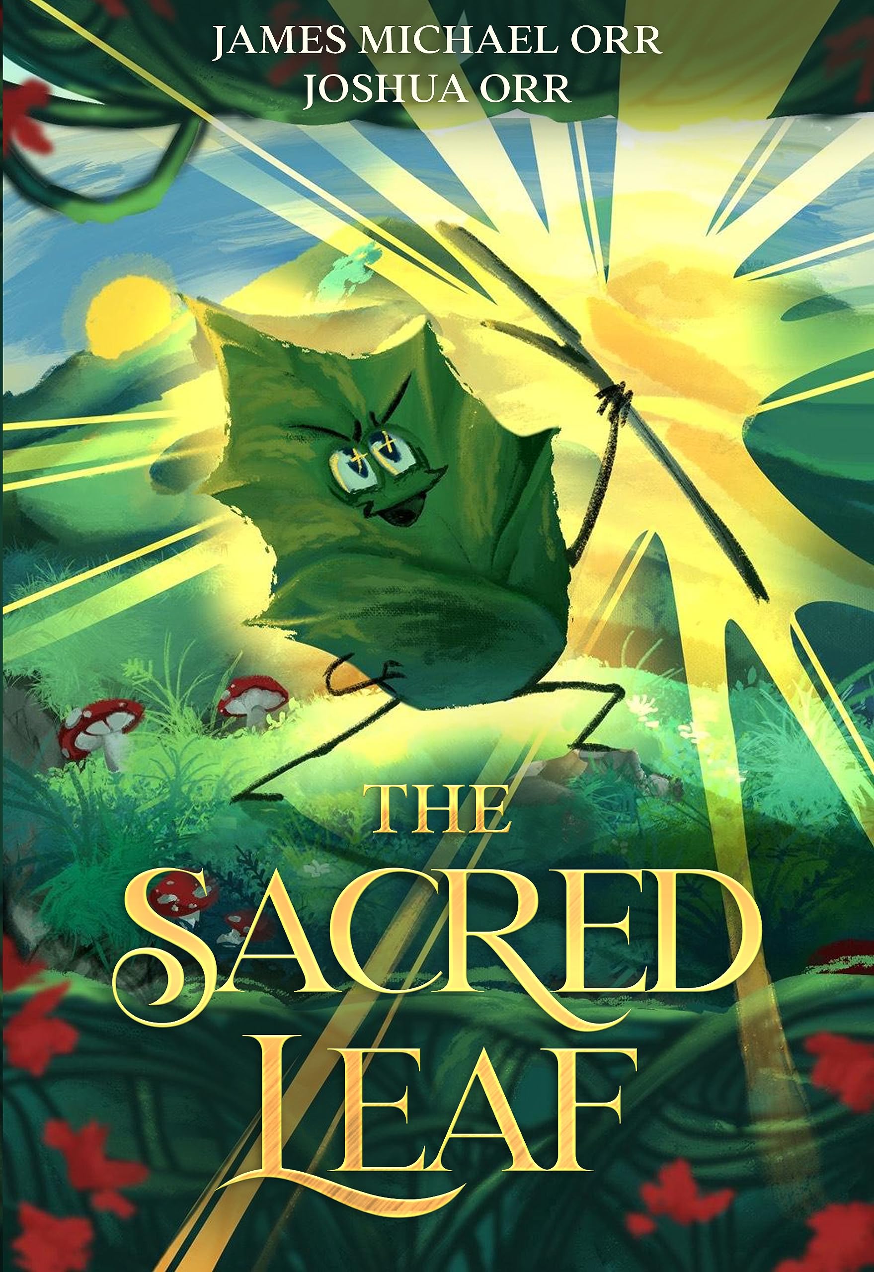 The Sacred Leaf by James Michael Orr | Goodreads
