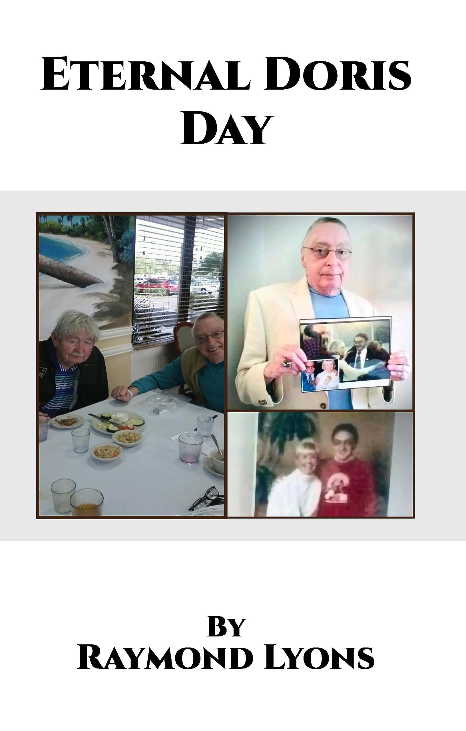 Eternal Doris Day by Raymond Lyons | Goodreads