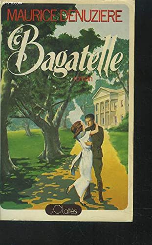 Bagatelle by Denuziere-M | Goodreads
