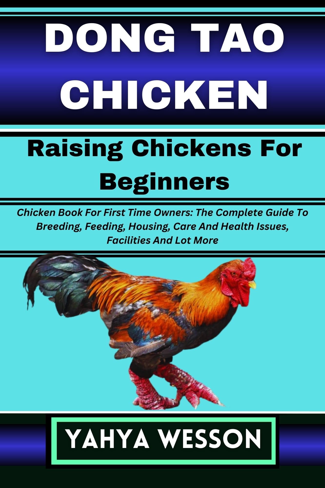 DONG TAO CHICKEN Raising Chickens For Beginners: Chicken Book For First ...