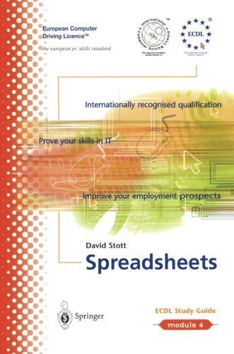 ECDL Module 4: Spreadsheets: ECDL - the European PC standard (European Computer Driving Licence ...