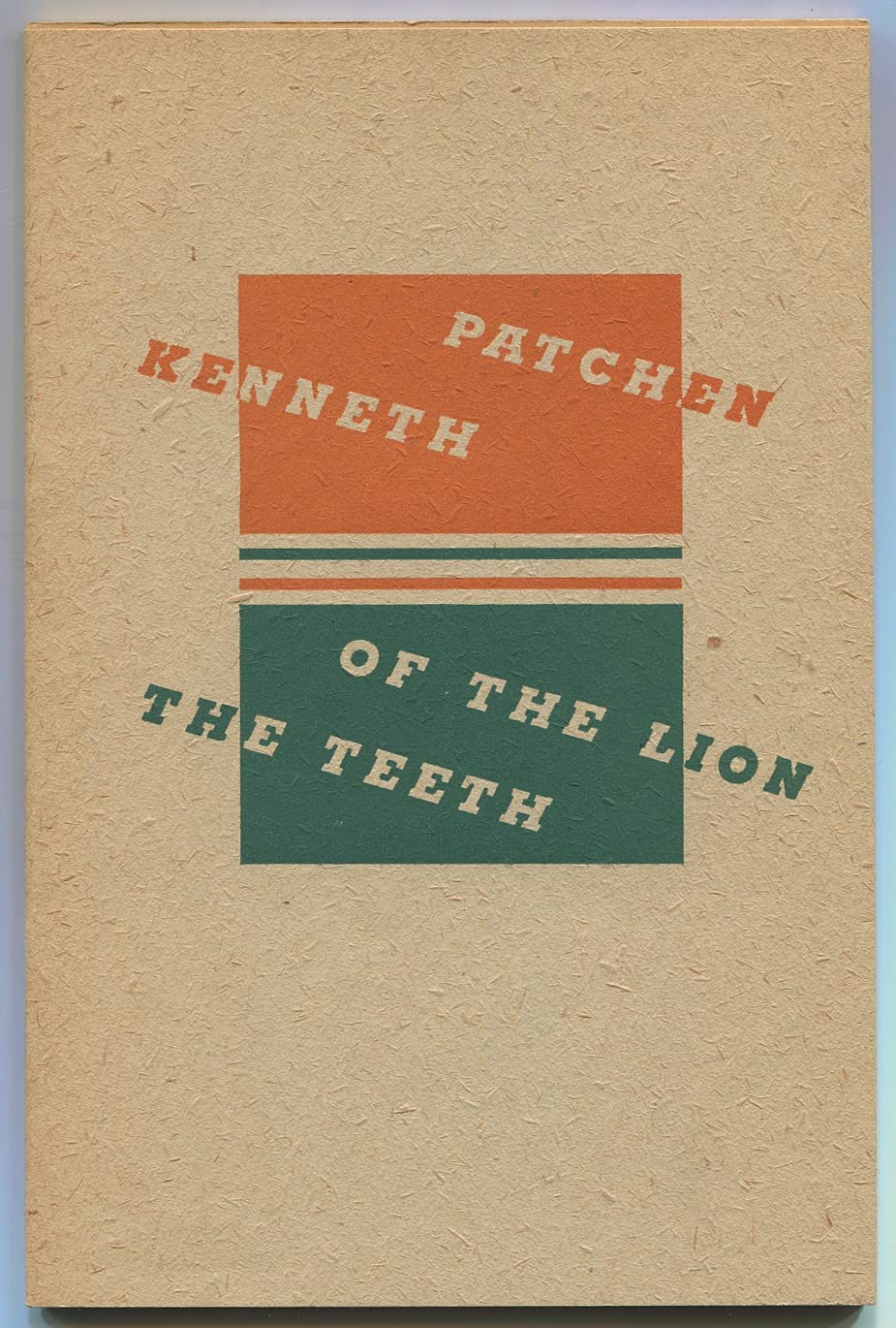 The Teeth of the Lion by Kenneth Patchen | Goodreads