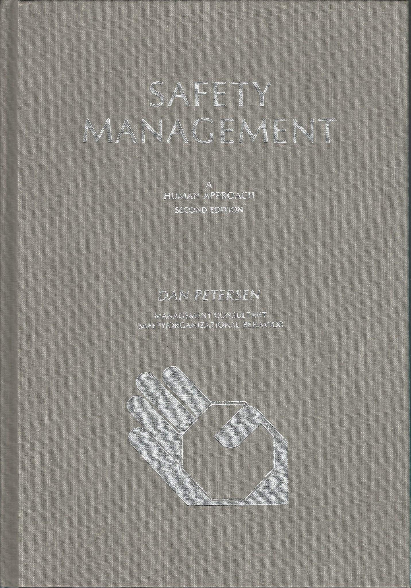 Safety Management: A Human Approach by Dan Petersen | Goodreads