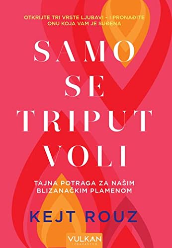 Samo se triput voli by Kejt Rouz | Goodreads