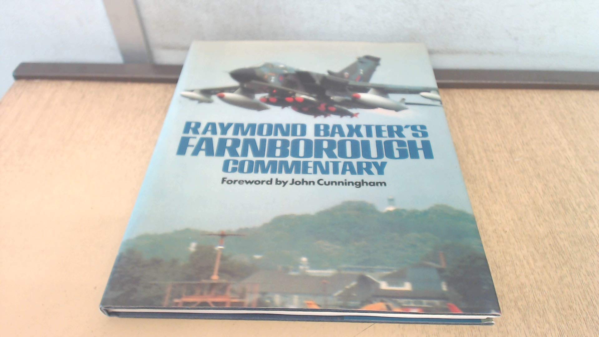 Raymond Baxter's Farnborough commentary by Raymond Baxter | Goodreads