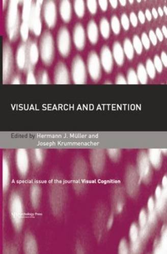 Visual Search and Attention: A Special Issue of Visual Cognition by ...