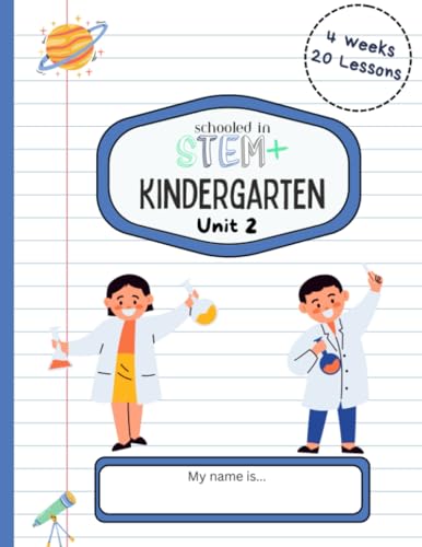 Kindergarten Workbook: Unit 2: SchooledinSTEM by Lindsay A Storm ...