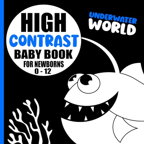 Underwater World: High Contrast Baby Book For Newborns 0-12, Early ...