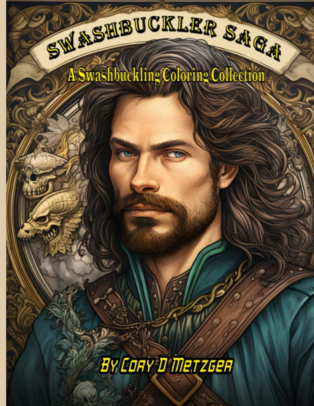Swashbuckler Saga: A Swashbuckling Coloring Collection by Cory David ...