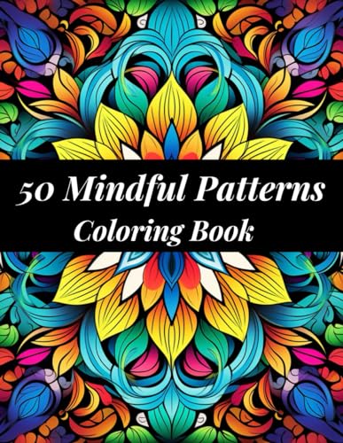 50 Mindful Patterns: Awesome 50 Mindful Patterns Coloring Book by Jung ...
