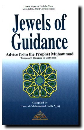 Jewels of Guidance: Advice from the Prophet Muhammad by M.I. Waley ...