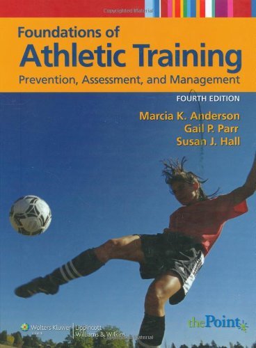 Foundations of Athletic Training, Prevention, Assessment, and ...