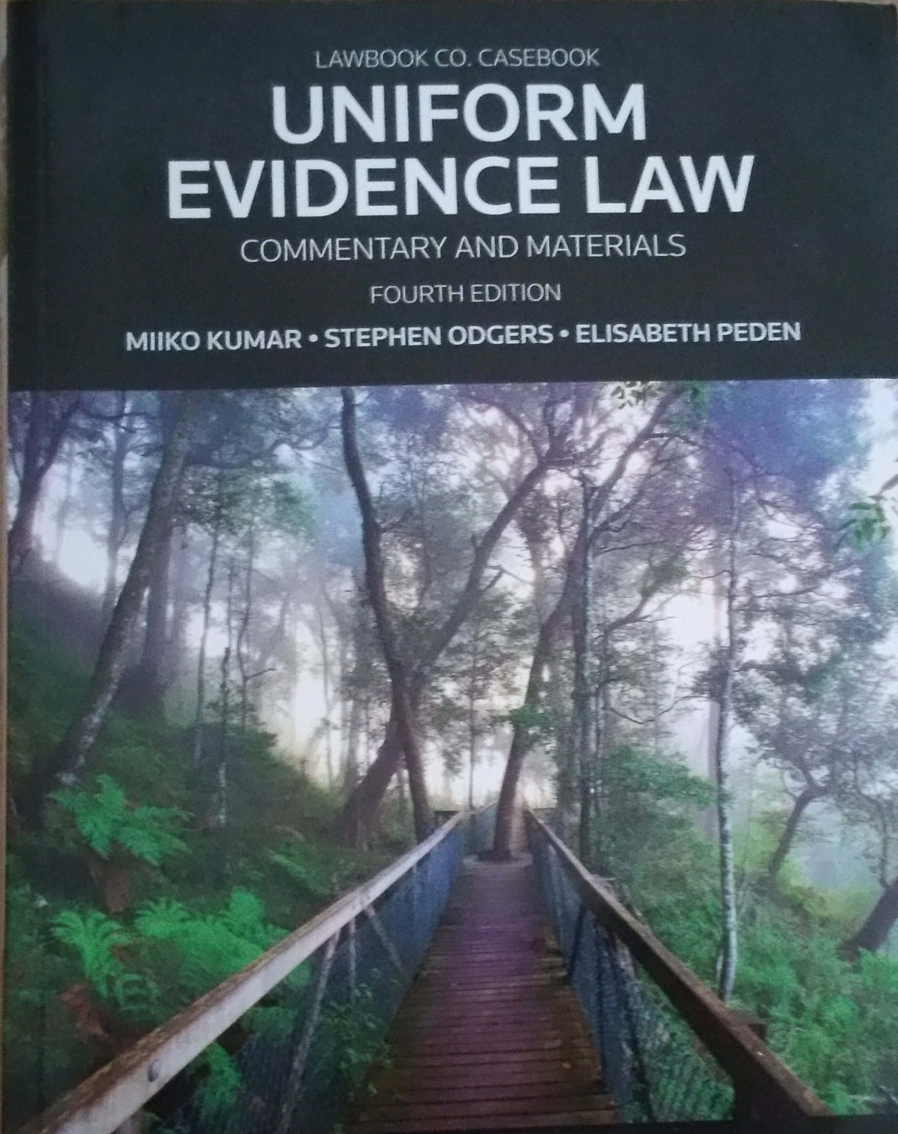 Uniform Evidence Law: Commentary and Materials by Miiko Kumar | Goodreads