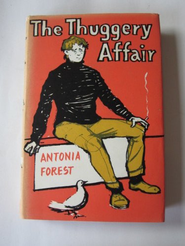 The Thuggery Affair by Antonia Forest | Goodreads