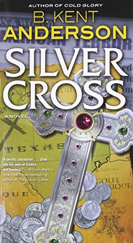 Silver Cross (Nick Journey and Meg Tolman) by B. Kent Anderson by B ...