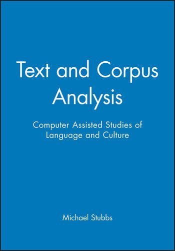 Text and Corpus Analysis: Computer Assisted Studies of Language and ...