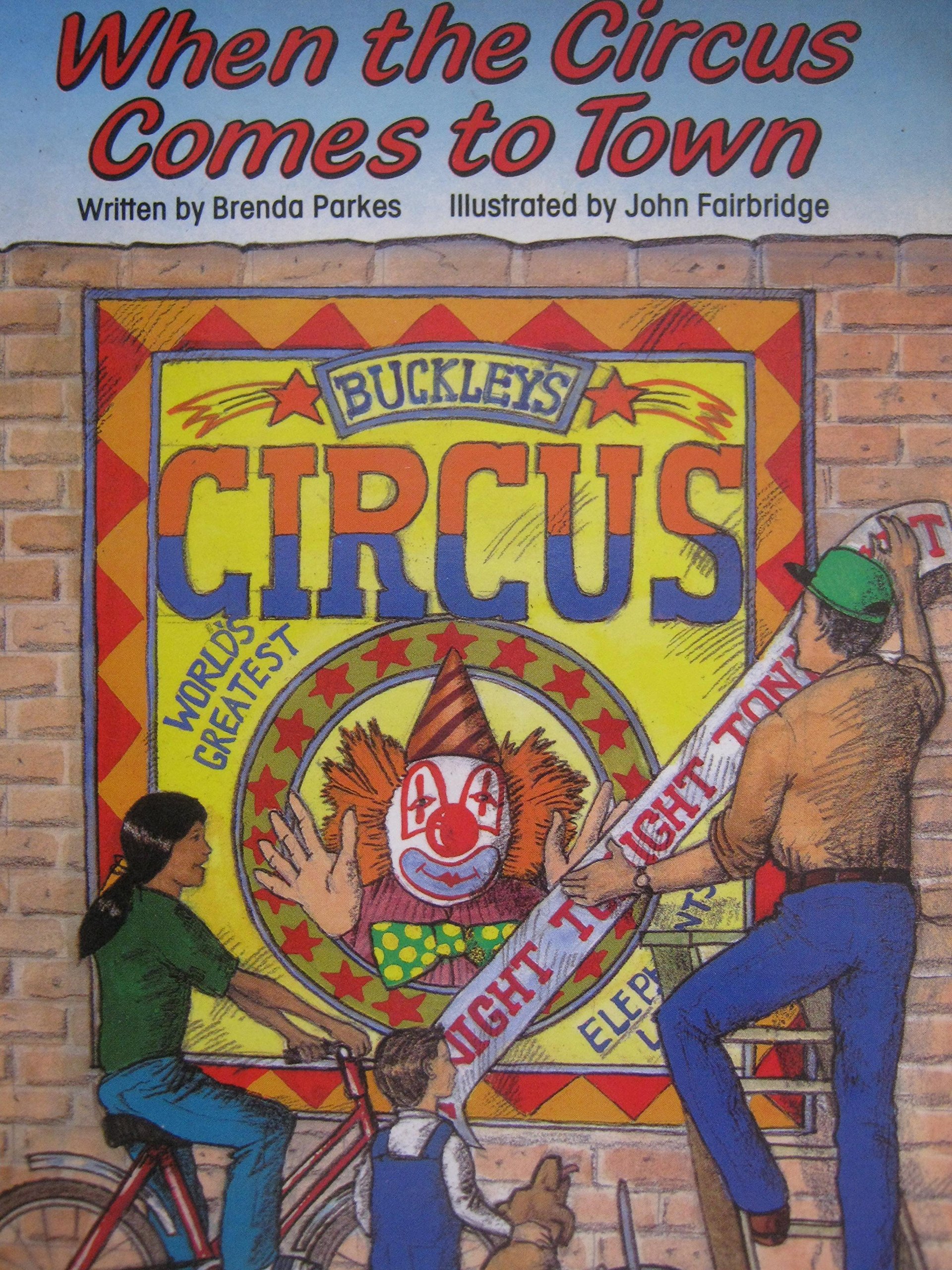 When the Circus Comes to Town (Literacy Links) by Claude Belanger ...