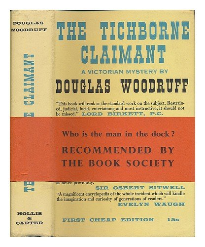 The Tichborne Claimant: A Victorian Mystery by Douglas Woodruff | Goodreads