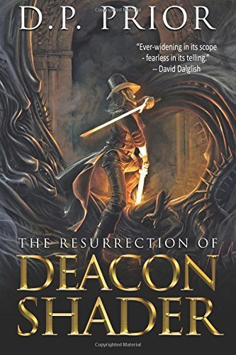 The Resurrection of Deacon Shader by D P Prior by Derek Prior | Goodreads