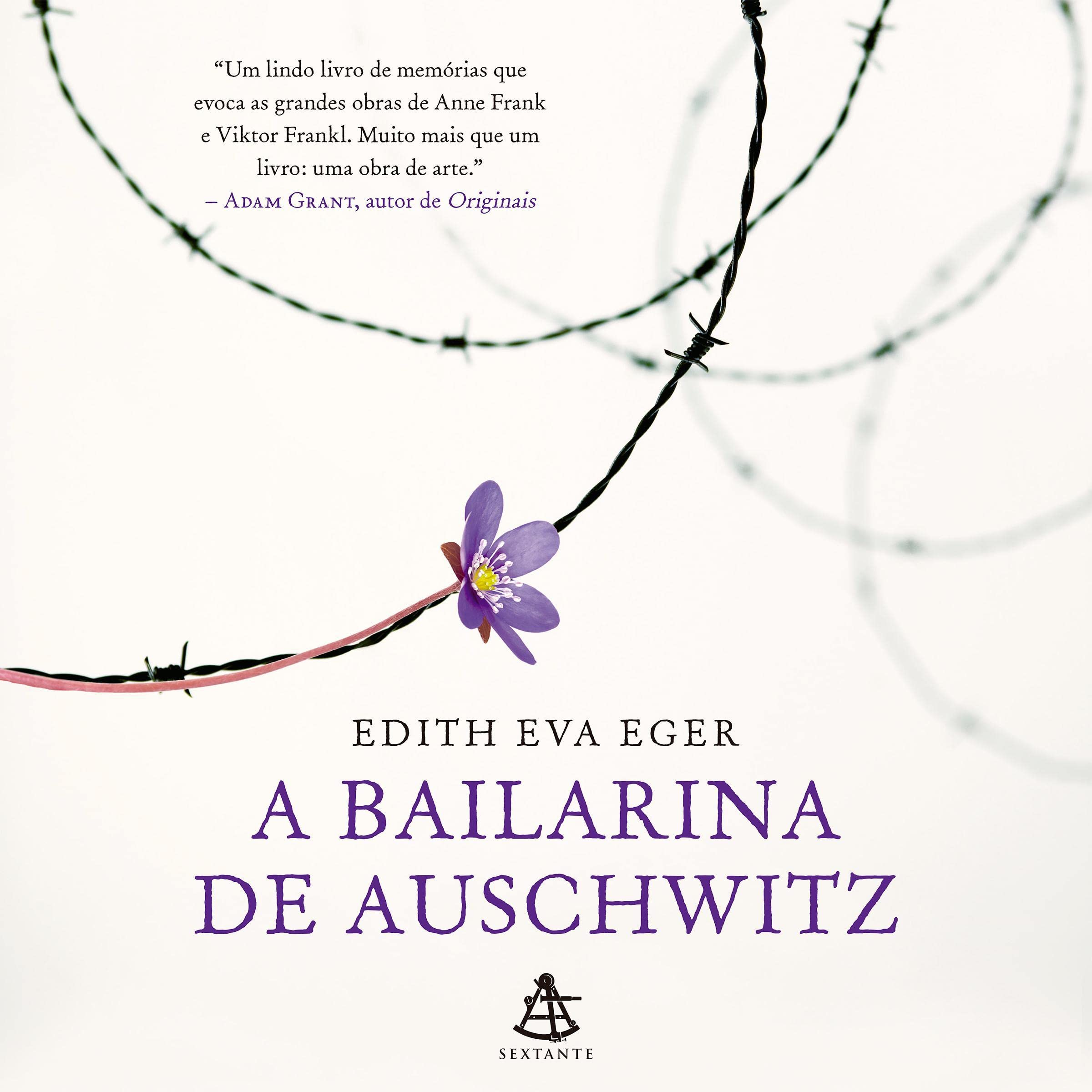 A bailarina de Auschwitz by Edith Eva Eger | Goodreads