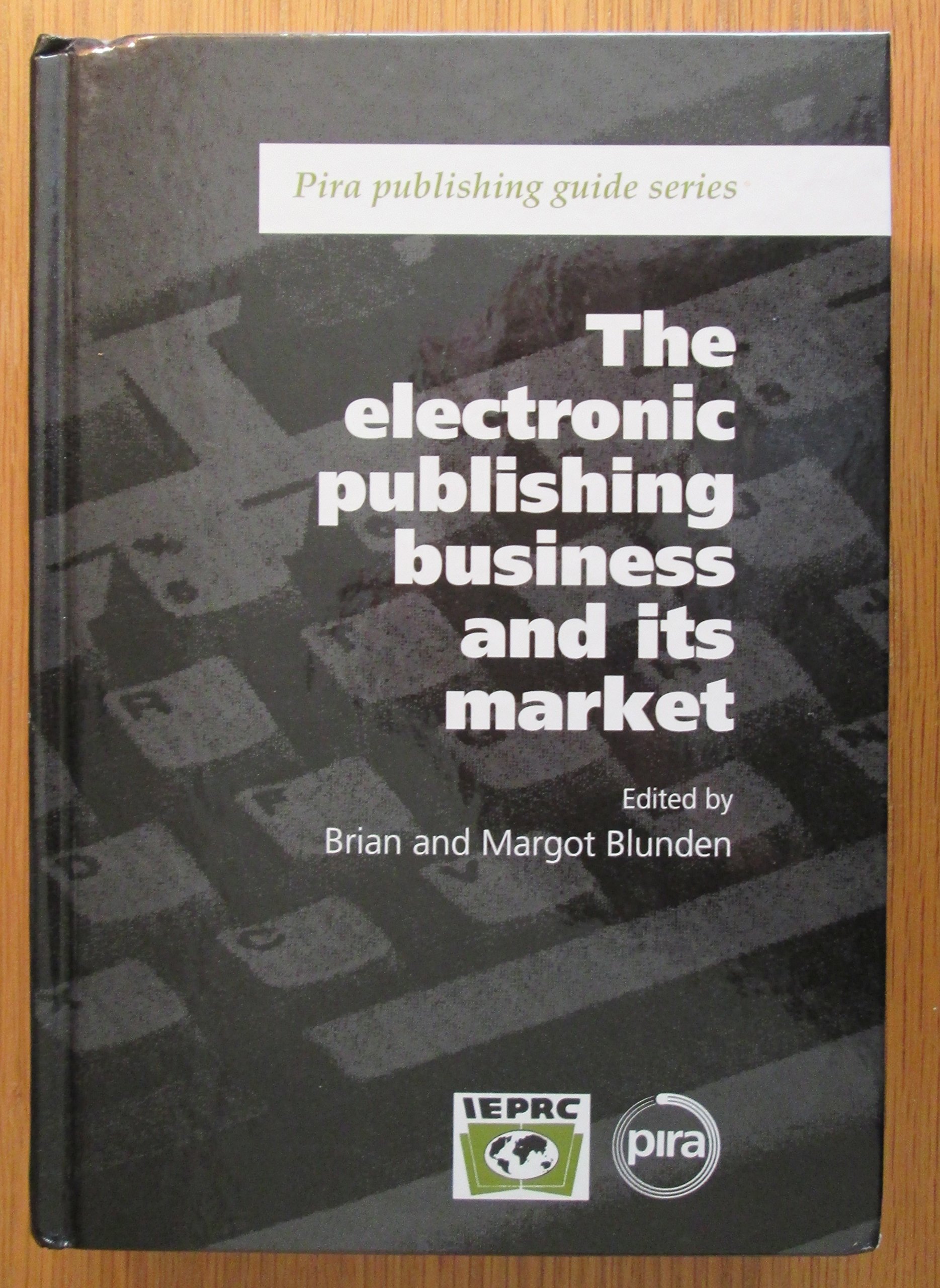The Electronic Publishing Business and Its Market by International ...
