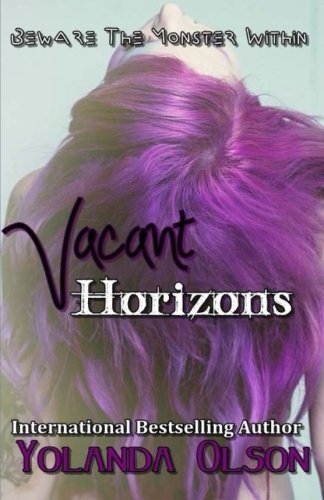Vacant Horizons by Yolanda Olson (2015-05-01) by Yolanda Olson | Goodreads