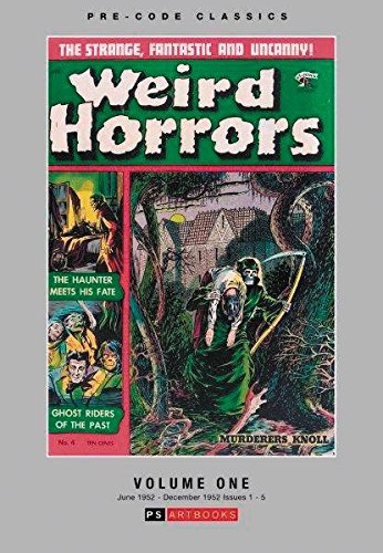 PRE CODE CLASSICS WEIRD HORRORS HC VOL 01 by Various | Goodreads
