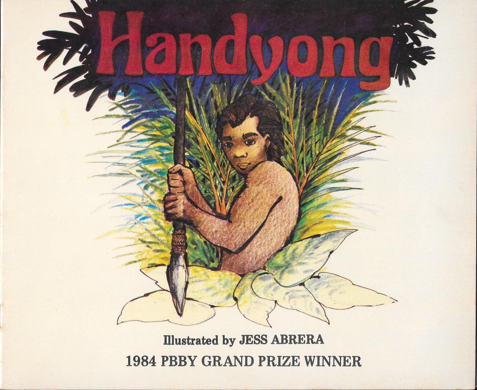 Handyong: Adapted from the epic Ibalon by Dette Lorenzo Abrera | Goodreads