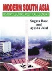 Modern South Asia: History, Culture and Poltical Economy by Sugata Bose ...