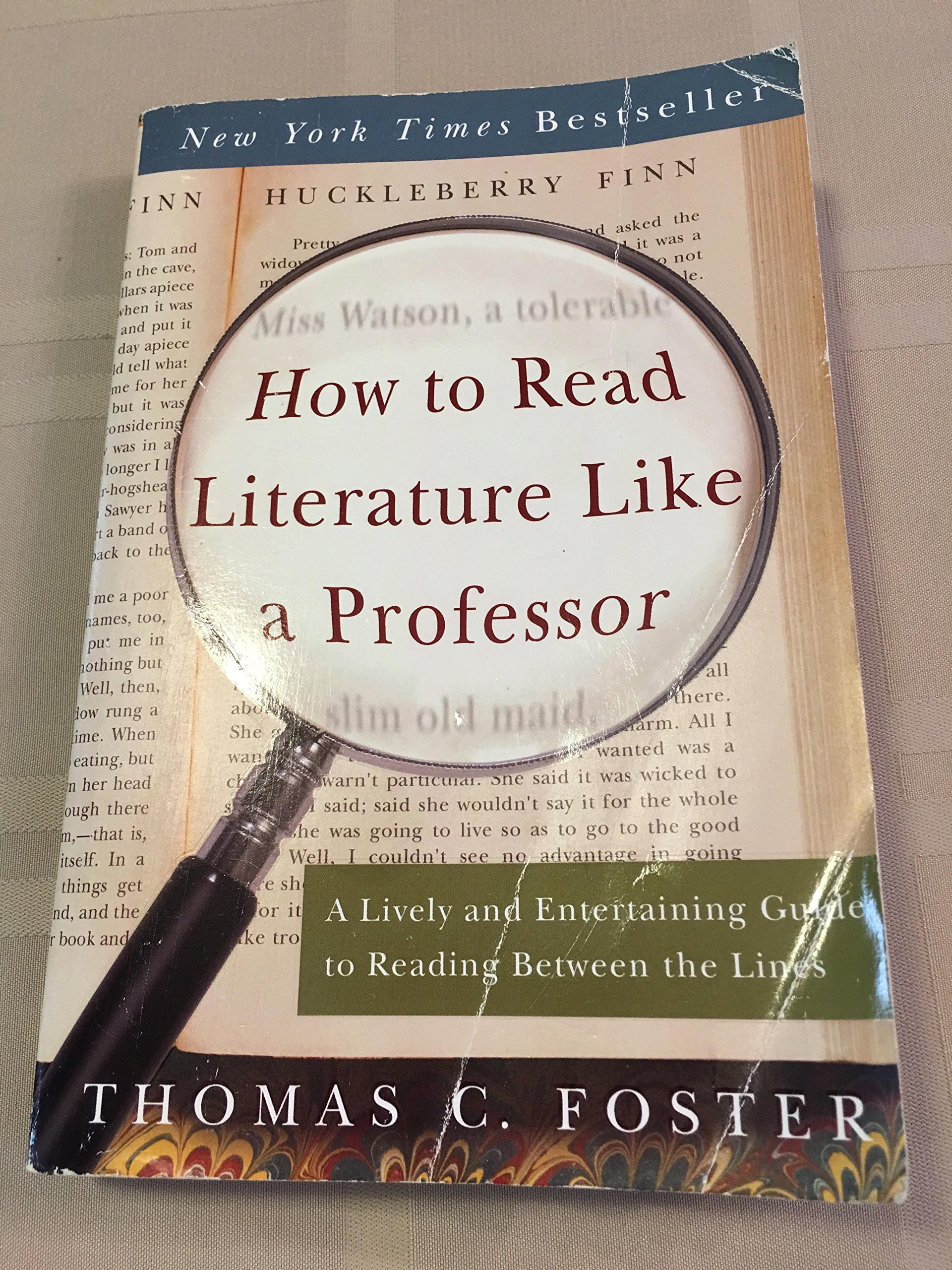 How To Read Literature Like A Professor - Lively & Entertaining Guide To Reading Between The ...