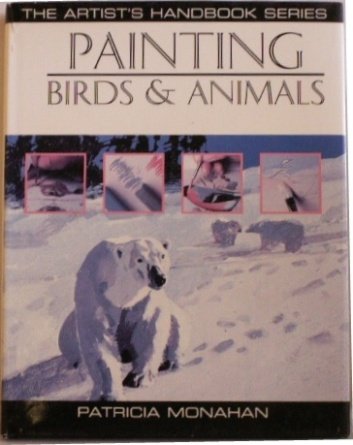 Painting Birds and Animals (import) by Patricia Monahan | Goodreads