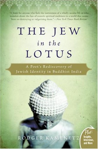 The Jew in the Lotus A Poets Rediscovery of Jewish Identity in Buddhist ...