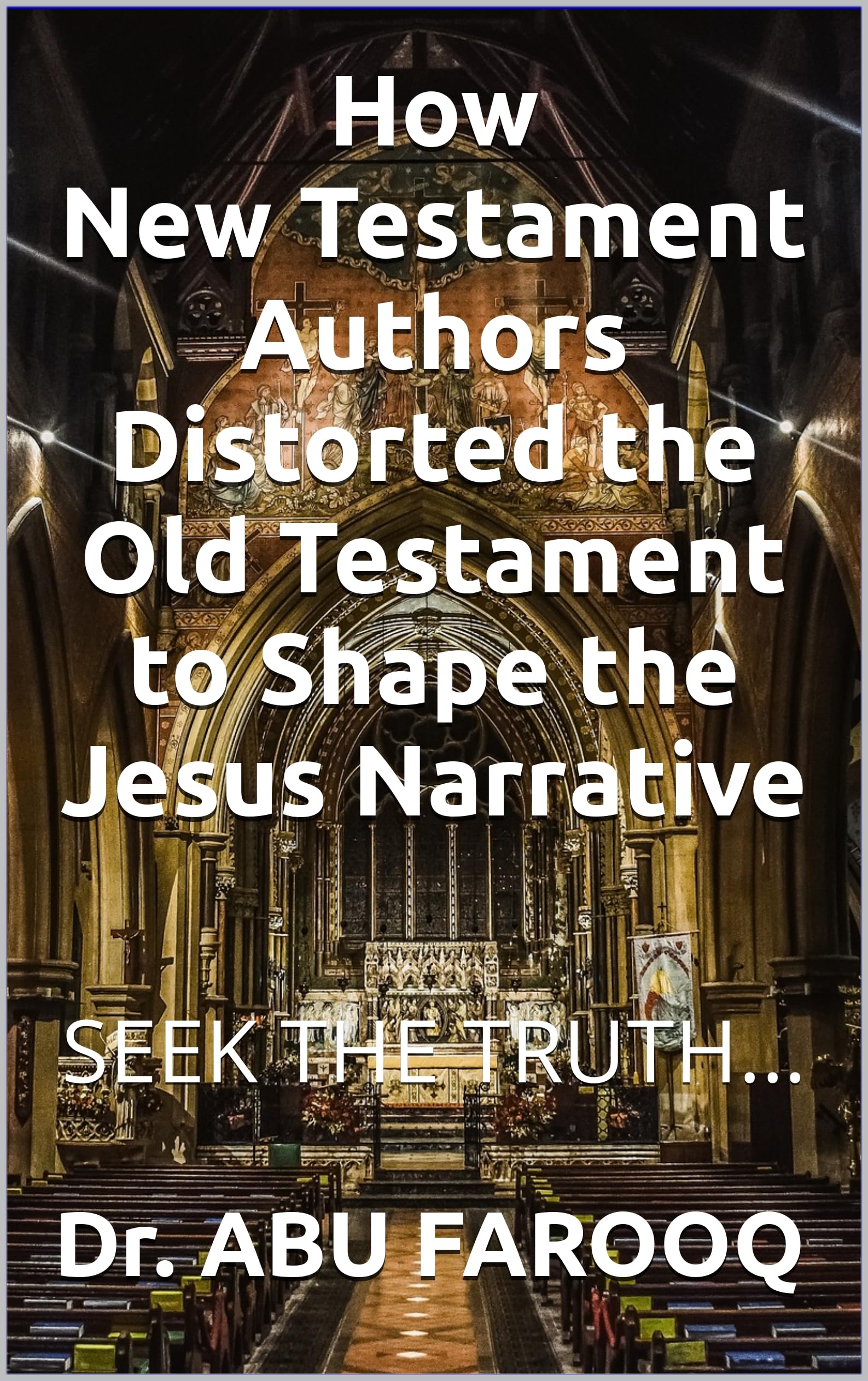 Bible Prophecies: How New Testament Authors Distorted The Old Testament ...