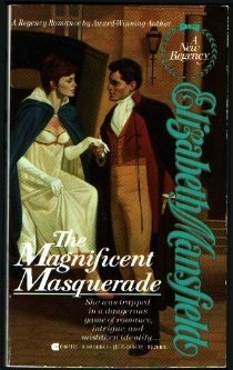 The Magnificent Masquerade by Elizabeth Mansfield by Elizabeth ...