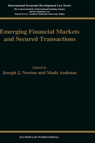 Emerging Financial Markets and Secured Transactions (International ...