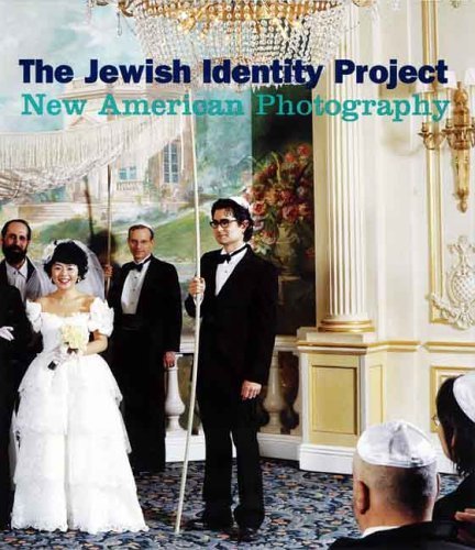 The Jewish Identity Project: New American Photography (Jewish Museum ...