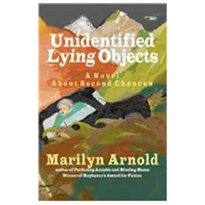 Unidentified Lying Objects by Marilyn Arnold | Goodreads