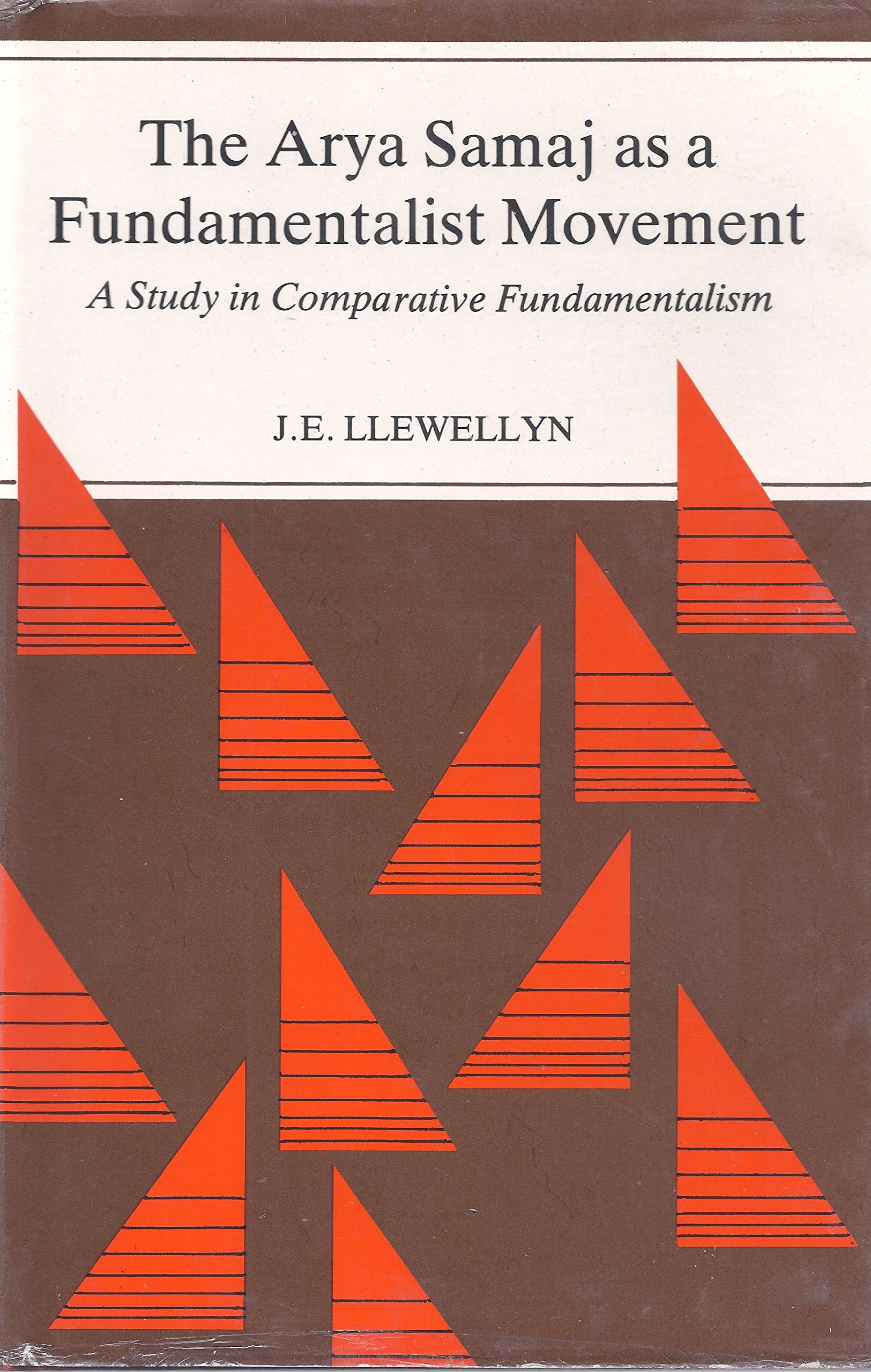 Arya Samaj As a Fundamentalist Movement: A Study In Comparative ...