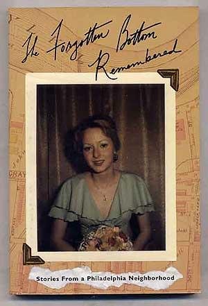 The Forgotten Bottom Remembered: Stories from a Philadelphia ...