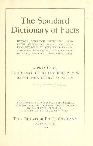 The Standard Dictionary Of Facts: History, Language, Literature ...