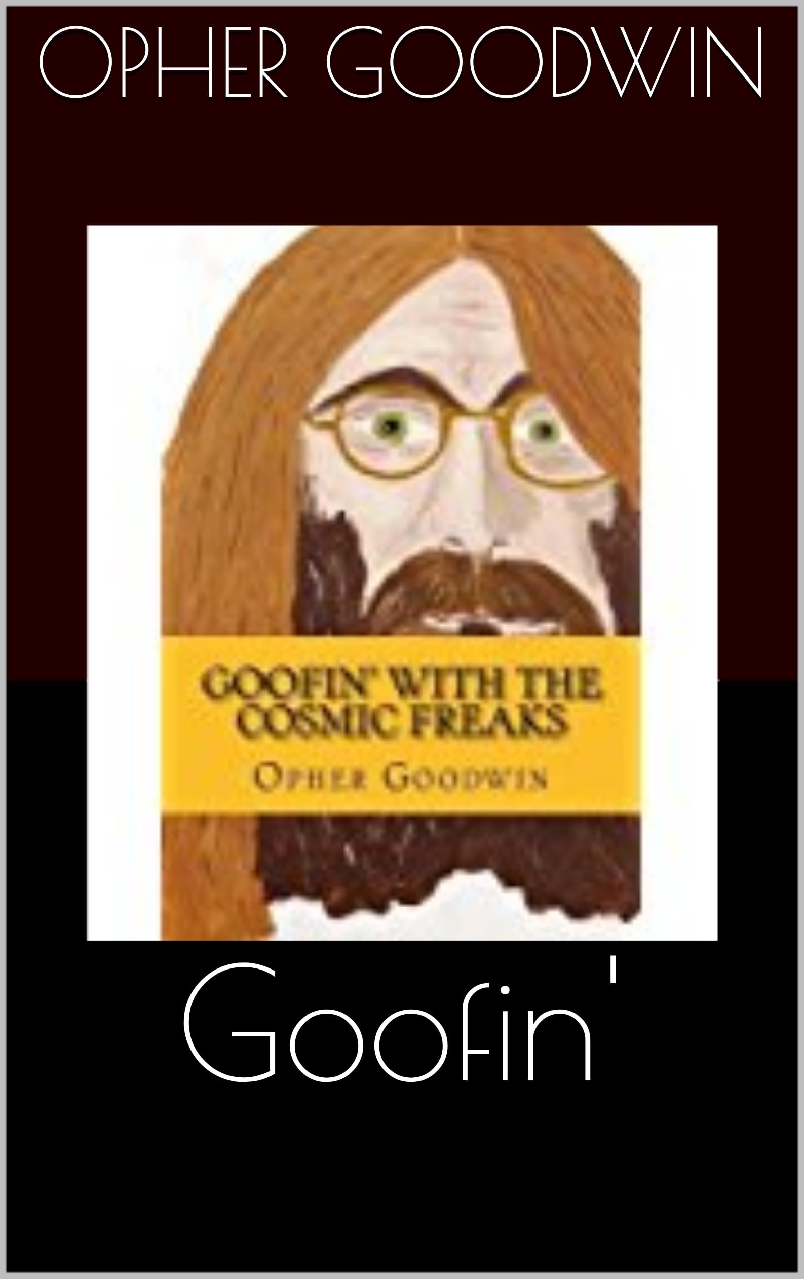 Goofin' by Opher Goodwin | Goodreads