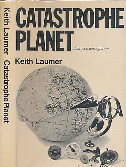 Catastrophe Planet by Keith Laumer | Goodreads