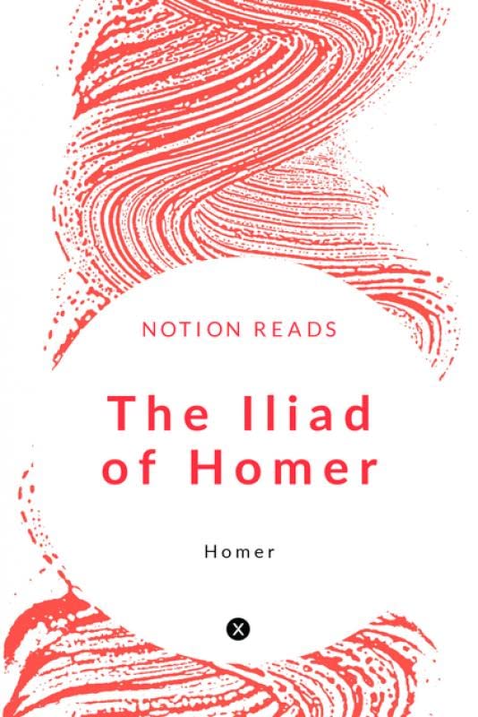 The Iliad of Homer by Homer | Goodreads